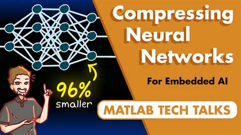 Compressing Neural Networks For Embedded Ai Pruning Projection And Quantization Matlab