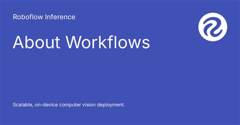 About Workflows Roboflow Inference