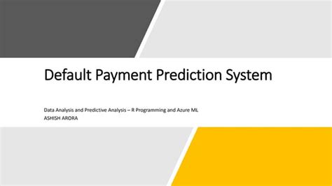 Default Payment Prediction System Ppt