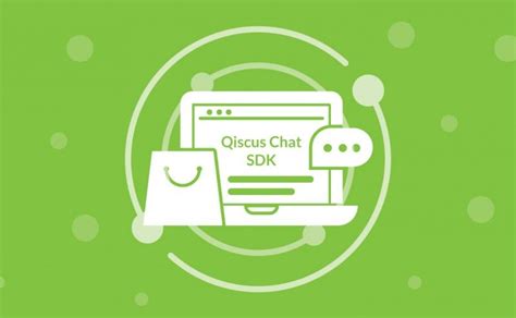 Create A Sophisticated Conversational Commerce Using Qiscus Chat Sdk