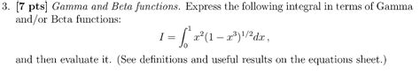 Solved Gamma And Beta Functions Express The Following