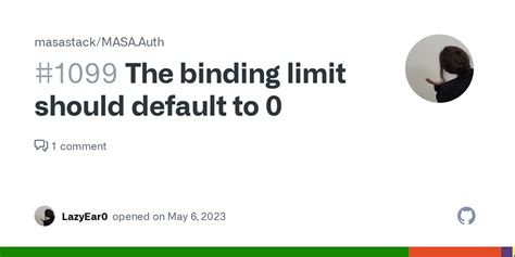 The Binding Limit Should Default To 0 · Issue 1099 · Masastackmasaauth · Github