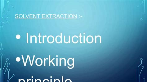 Solvent Extraction Pptx