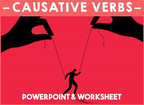 Grammar Causative Verbs Powerpoint And Worksheet Made By Teachers