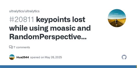 Keypoints Lost While Using Moasic And Randomperspective Together · Issue 20811 · Ultralytics