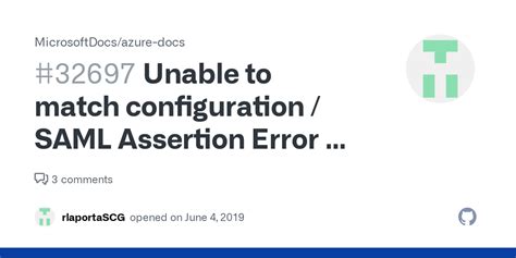 Unable To Match Configuration Saml Assertion Error On 1809 Azure