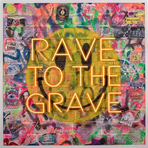 Rave To The Grave Dan Pearce Clarendon Fine Art