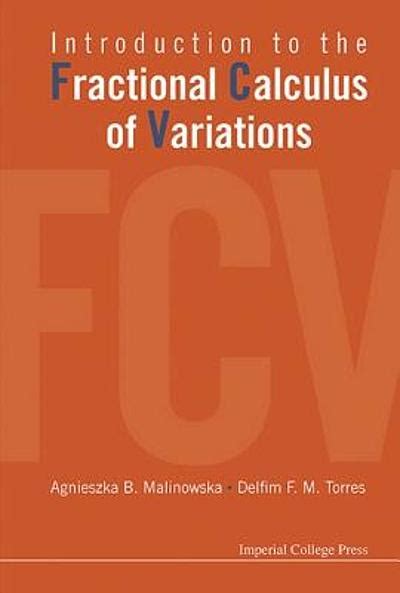 Introduction To The Fractional Calculus Of Variations