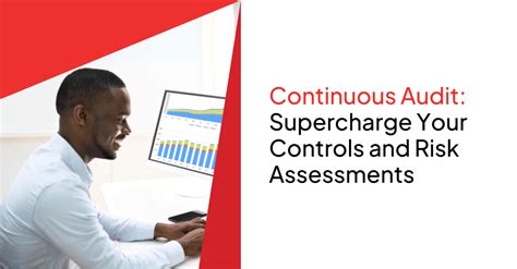 Continuous Audit Enhance Your Controls And Risk Assessments