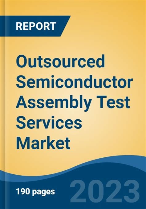 Outsourced Semiconductor Assembly Test Services Market Global