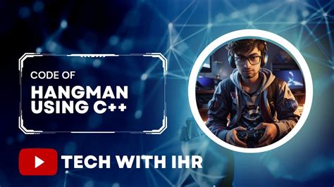 Hangaman Gamehow To Create Hangman Game In Chow To Create Game In C Youtube