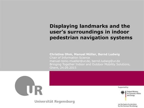 Displaying Landmarks And The Users Surroundings In Indoor Pedestrian Navigation Systems Ppt
