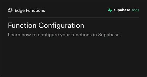 Function Configuration Supabase Docs