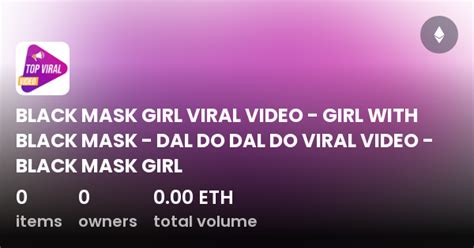 BLACK MASK GIRL VIRAL VIDEO - GIRL WITH BLACK MASK - DAL DO DAL DO VIRAL VIDEO - BLACK MASK GIRL ...