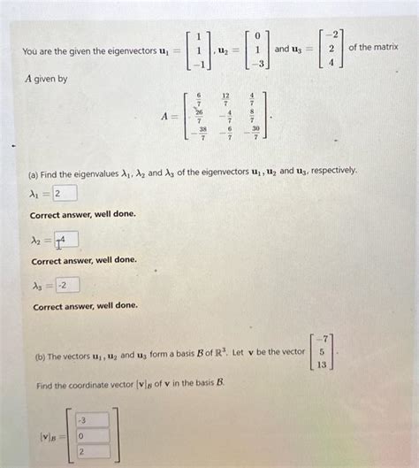 Solved You Are The Given The Eigenvectors Chegg