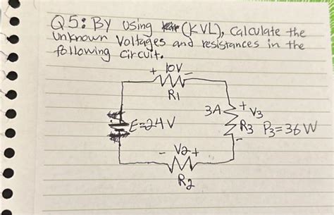 Solved Q5 By Using Kvl Calculate The Unknown Voltages