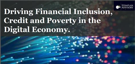 Driving Financial Inclusion In The Digital Economy Straplan Advisory
