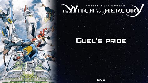 Mobile Suit Gundam The Witch From Mercury 2022 S01e03 Guels