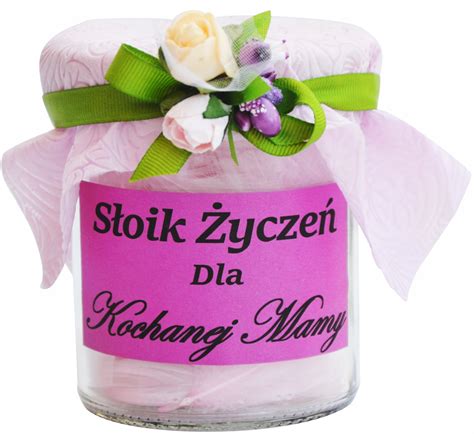 Fajny Słoik Życzeń Super Prezent Na Dzień Mamy 5903689742016 • Cena