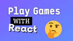 Game Development With React Beginners Guide Upbeat Code