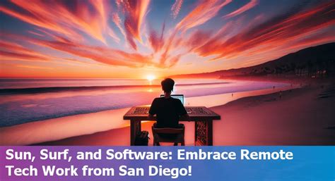 What Are The Benefits Of Pursuing A Remote Tech Career From San Diego