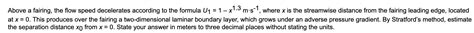 Solved Above A Fairing The Flow Speed Decelerates According