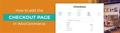 How To Edit The Checkout Page In WooCommerce Guide