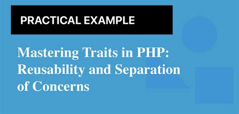Php Traits Code Reusability With Practical Examples Datatas