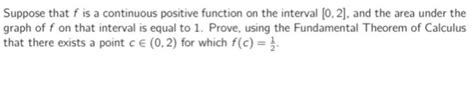 solved suppose that f is a continuous positive function on