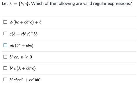 Solved Let Σ b c which of the following are valid Chegg com