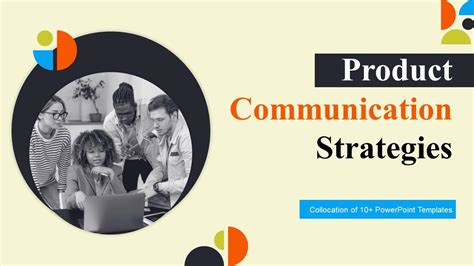 Product Communication Strategies Powerpoint Ppt Template Bundles Ppt Powerpoint