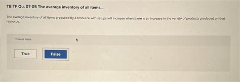 Solved Tb Tf Qu 07 05 ﻿the Average Inventory Of All