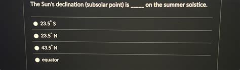 solved the sun s declination subsolar point ﻿ison the