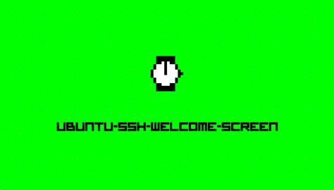 Ubuntu Ssh Welcome Screen Stories Hackernoon