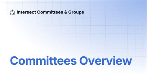 Committees Overview Intersect Committees And Groups