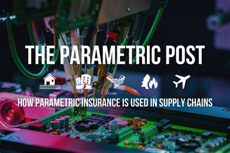 Parametric Opportunities In Semiconductor Supply Chains The