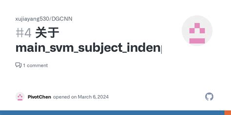 关于main svm subject indenpendent py · issue 4 · xujiayang530 dgcnn · github