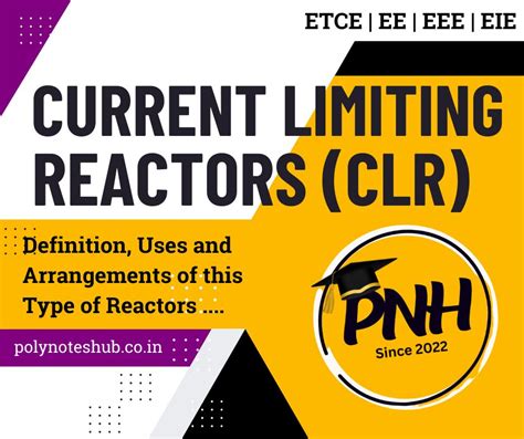 What Is Current Limiting Reactors Uses And Arrangements New Topic [2024] Poly Notes Hub