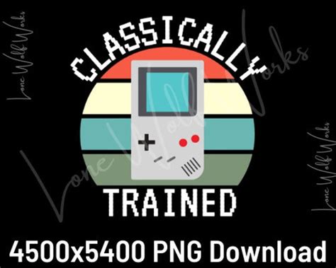 Classically Trained Gaming Controller Funny Video Game Gamer Etsy