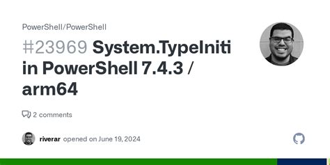system typeinitializationexception in powershell 7 4 3 arm64 · issue