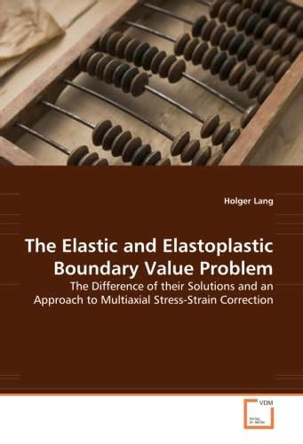 The Elastic And Elastoplastic Boundary Value Problem The
