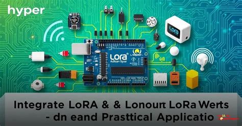 Lora Arduino Guia Completo Sobre Lora E Lorawan
