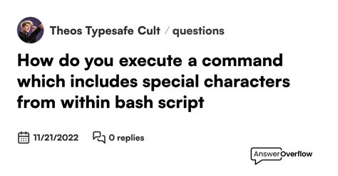 How Do You Execute A Command Which Includes Special Characters From