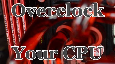How To Overclock Your CPU YouTube