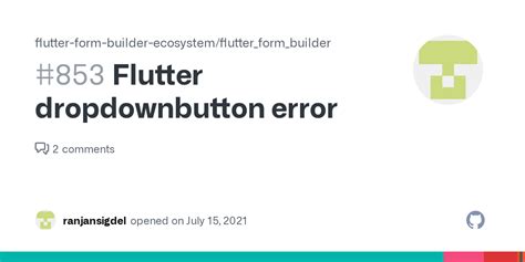 Flutter Dropdownbutton Error · Issue 853 · Flutter Form Builder