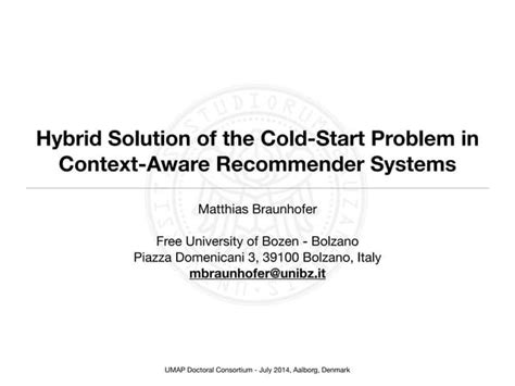 Hybrid Solution Of The Cold Start Problem In Context Aware Recommender