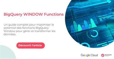 BigQuery WINDOW Functions Devoteam G Cloud
