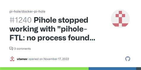 pihole stopped working with pihole ftl no process found error