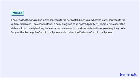 solved the rectangular coordinate system is also called the cartesian