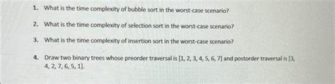 Solved What Is The Time Complexity Of Bubble Sort In The Chegg